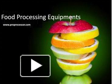 Food Processing Equipment for the Professional presentation | free to ...