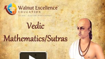 Vedic mathematics & sutras - walnutexcellence presentation | free to ...