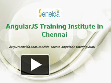 PPT – AngularJS Training Institute in Chennai - Senelda Academy ...