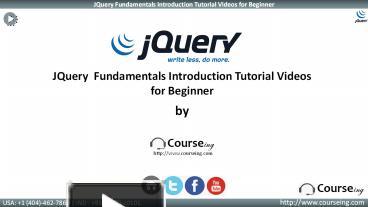 PPT – Jquery Fundamentals Tutorial videos for Beginner PowerPoint ...