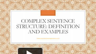 PPT – Complex Sentence Structure: Definition And Examples PowerPoint ...