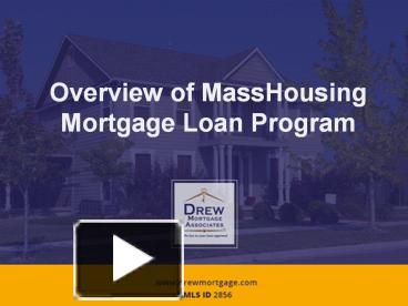 Overview of Mass Housing Mortgage Loan Program presentation | free to ...