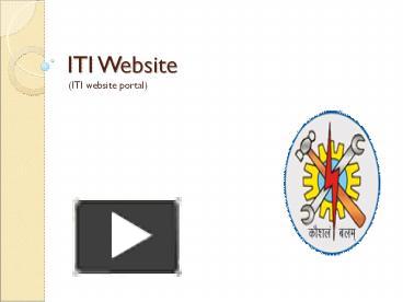 PPT – ITI website PowerPoint presentation | free to download - id ...