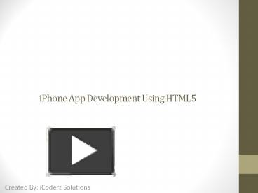 PPT – iPhone App Development Using HTML5 PowerPoint presentation | free ...