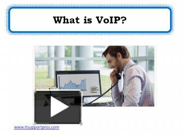 PPT – What is VoIP? PowerPoint presentation | free to download - id ...