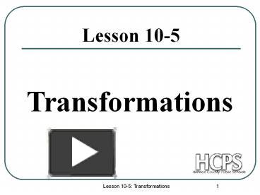 PPT – Lesson 1 Transformations PowerPoint presentation | free to view ...