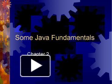 PPT – Some Java Fundamentals PowerPoint presentation | free to download ...