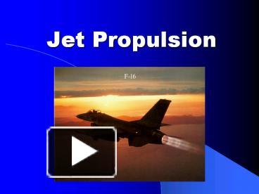 Jet Propulsion presentation | free to view
