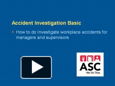 Accident Investigation Basic presentation | free to download