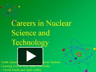 PPT – Careers in Nuclear Science and Technology PowerPoint presentation ...