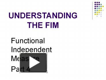 UNDERSTANDING THE FIM presentation | free to download