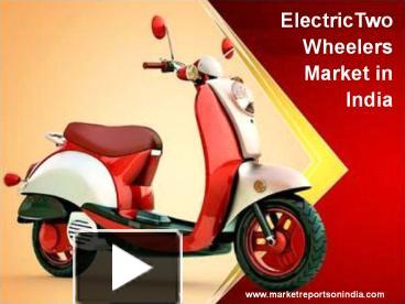 Electric Two Wheelers Market in India presentation | free to download
