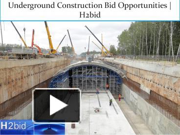 PPT – Underground Construction Bid Opportunities | H2bid (1) PowerPoint ...