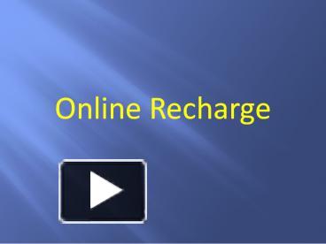 PPT – Get Daily Cashback On Online Mobile Recharge PowerPoint ...