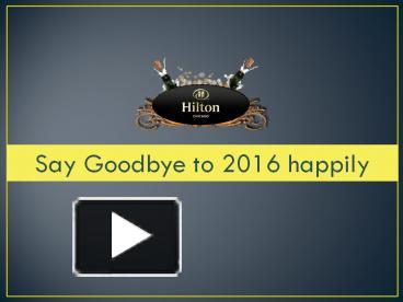 PPT – Say GoodBye to 2016 with a Blast PowerPoint presentation | free ...