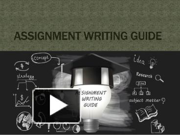 PPT – Assignment writing guide PowerPoint presentation | free to ...