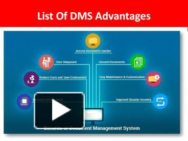 List Of DMS Advantages presentation | free to download