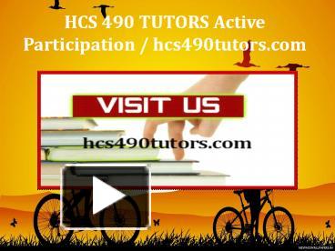 PPT – HCS 490 TUTORS Active Participation / hcs490tutors.com PowerPoint ...