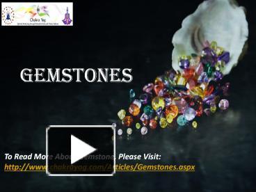 PPT – Gemstone | Gems Benefits | Gemstone Powers - Chakrayog PowerPoint ...