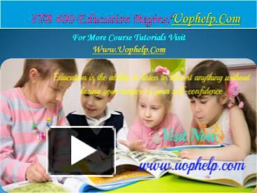 PPT – ITB 400 Education Begins/uophelp.com PowerPoint presentation ...