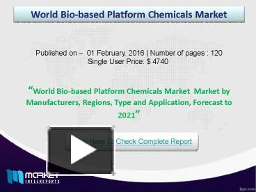 PPT – Trend of World Bio-based Platform Chemicals Market Technology and ...