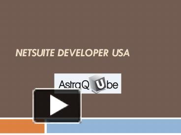 PPT – NetSuite Developer USA PowerPoint presentation | free to download ...