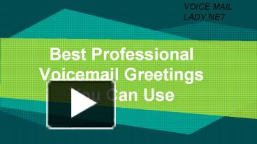 Best Professional Voicemail Greetings You Can Use presentation | free ...
