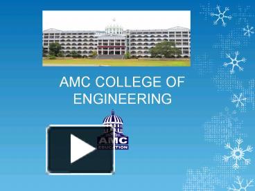 AMC College Of Engineering presentation | free to download
