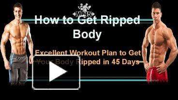PPT – Workout Plans To Get Ripped Body Within 45 Days PowerPoint ...