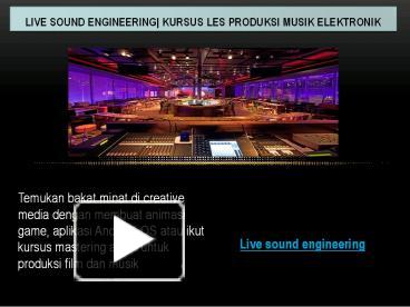 PPT – Live sound engineering| Kursus les produksi musik elektronik ...