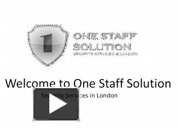 PPT – Close Protection in London by Security Guards Company London ...