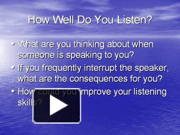 PPT – How Well Do You Listen? PowerPoint presentation | free to ...