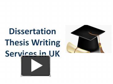 Dissertation Thesis Writing Services in presentation | free to download