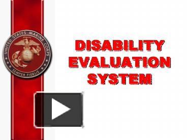 DISABILITY EVALUATION SYSTEM presentation | free to view