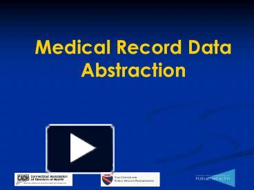 Medical Record Data Abstraction presentation | free to view
