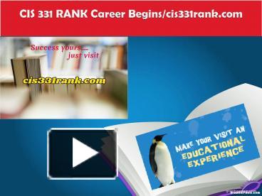 PPT – CIS 331 RANK Career Begins/cis331rank.com PowerPoint presentation ...