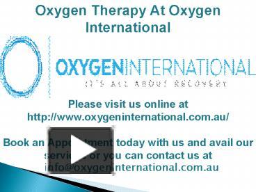 PPT – Oxygen Therapy PowerPoint presentation | free to download - id ...