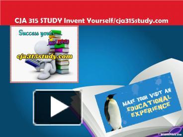 CJA 315 STUDY Invent Yourself/cja315study.com presentation | free to ...