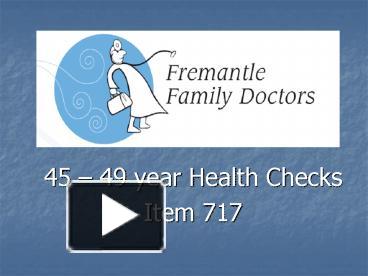 PPT – 45 49 year Health Checks PowerPoint presentation | free to view ...