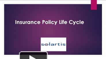 insurance policy lifecycle (1) presentation | free to download