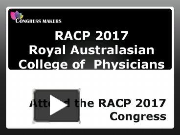 Attend the RACP 2017 Congress presentation | free to download