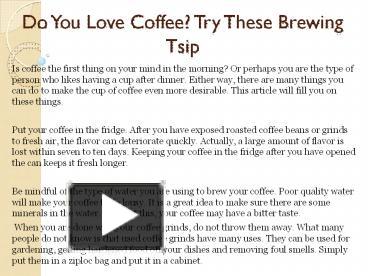 Do You Love Coffee Try These Brewing Tsip presentation | free to download