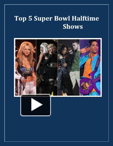 Top 5 Super Bowl Halftime Shows presentation | free to download