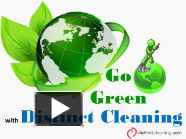 PPT – Go Green with Distinct Cleaning PowerPoint presentation | free to ...