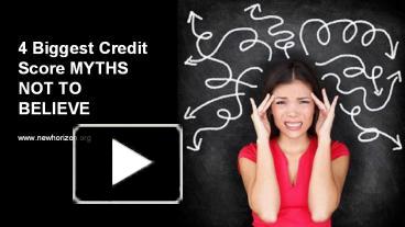 PPT – 4 Biggest Credit Score MYTHS NOT TO BELIEVE PowerPoint ...