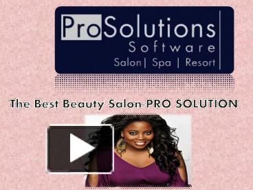 PPT – The Best Beauty Salon-PRO SOLUTION PowerPoint presentation | free ...
