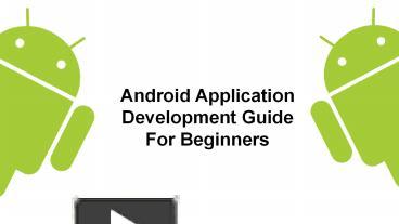 PPT – Android App Development Guide For Beginners PowerPoint ...