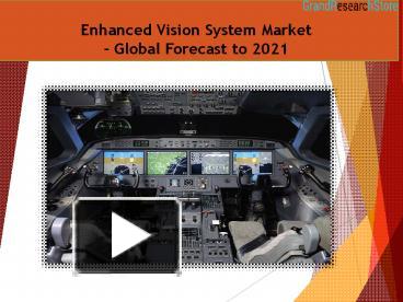 Enhanced Vision System Market presentation | free to download