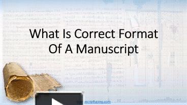 PPT – What is correct format of a manuscript PowerPoint presentation ...