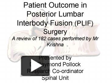 Patient Outcome in Posterior Lumbar Interbody Fusion PLIF Surgery A ...